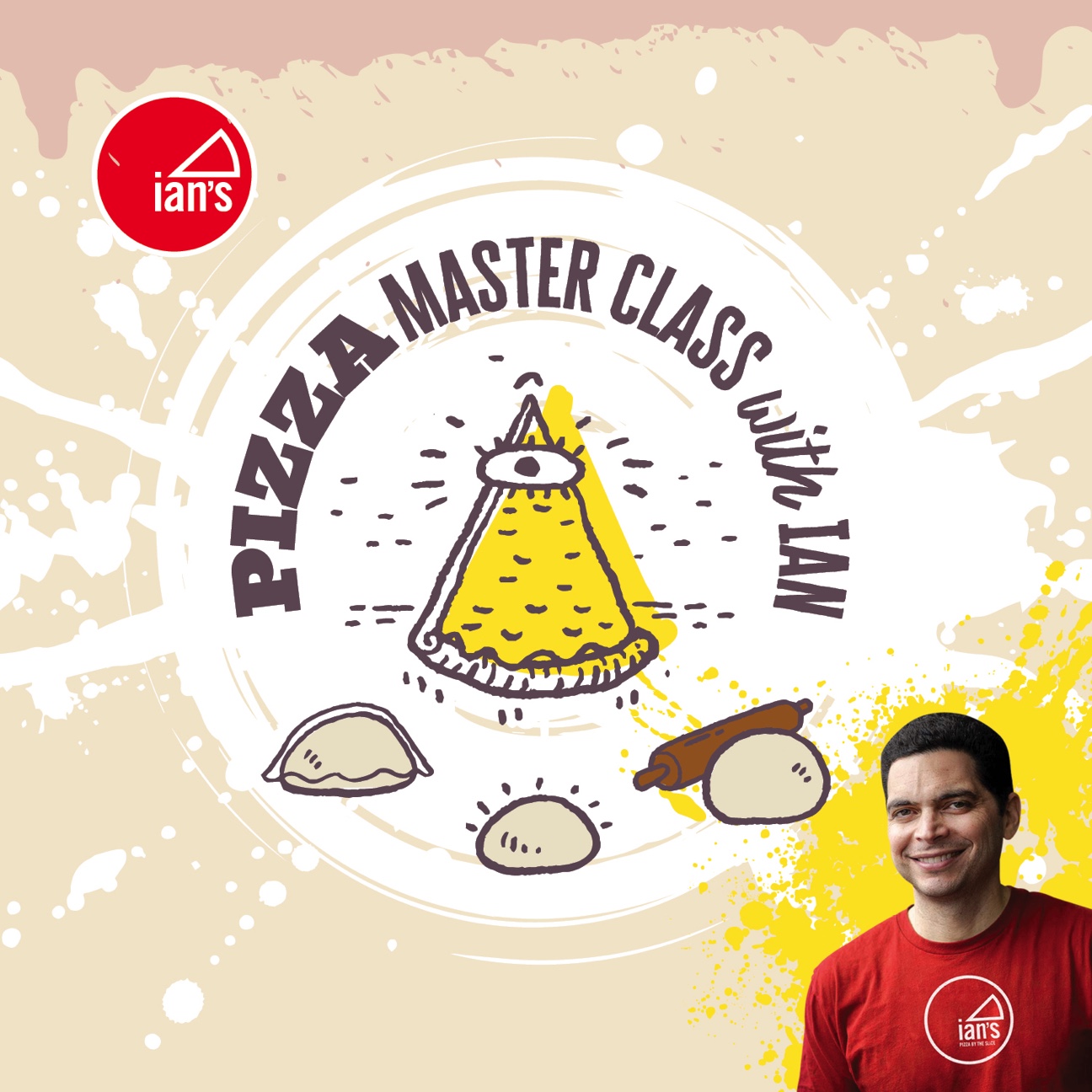 Pizza Master Class • Ian's Pizza Pizza Master Class • Ian's Pizza